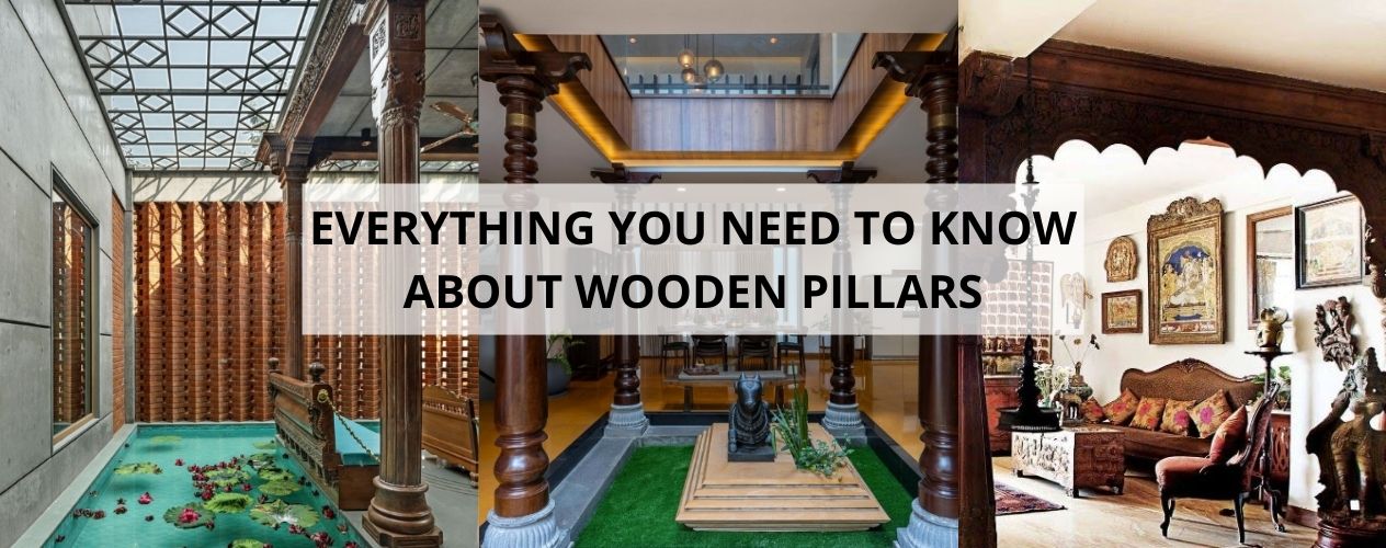 Everything you need to know about Wooden Pillars for Home – Hanumantimbers